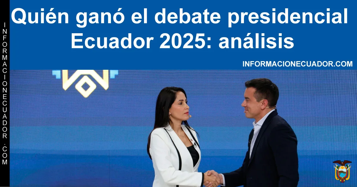 Quién ganó el debate presidencial Ecuador 2025: análisis