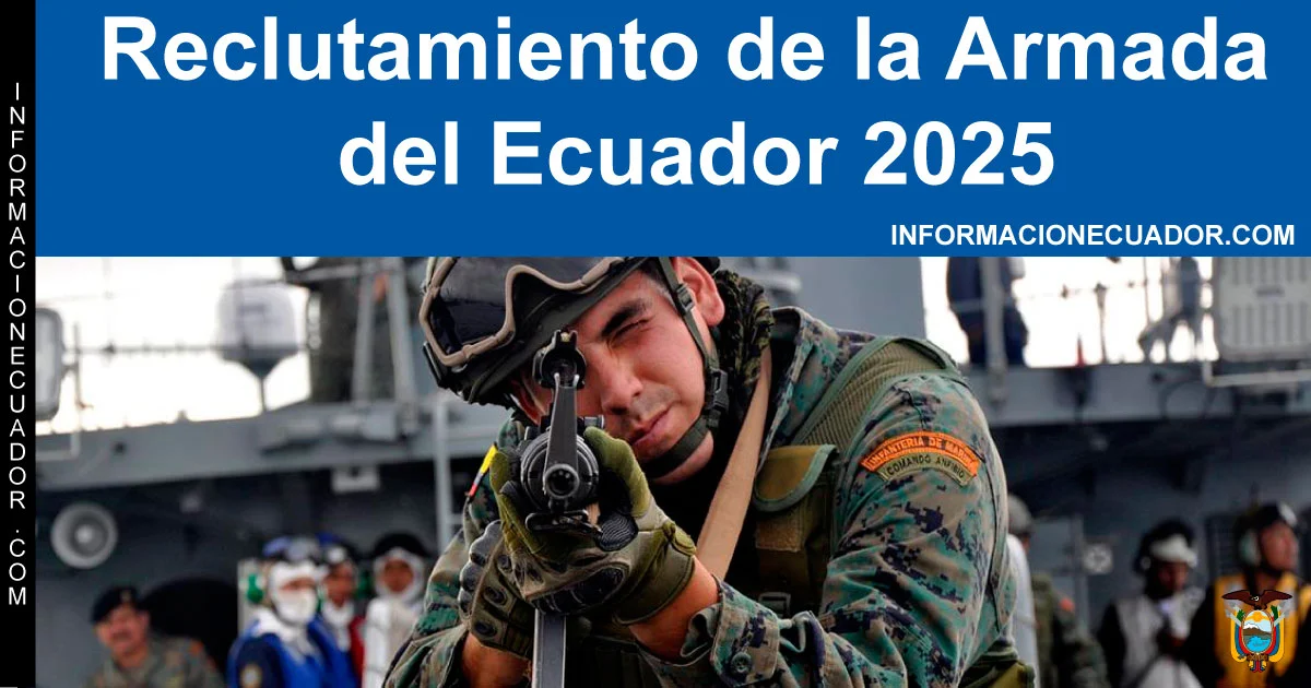 Reclutamiento de la Armada del Ecuador 2025: cómo postular