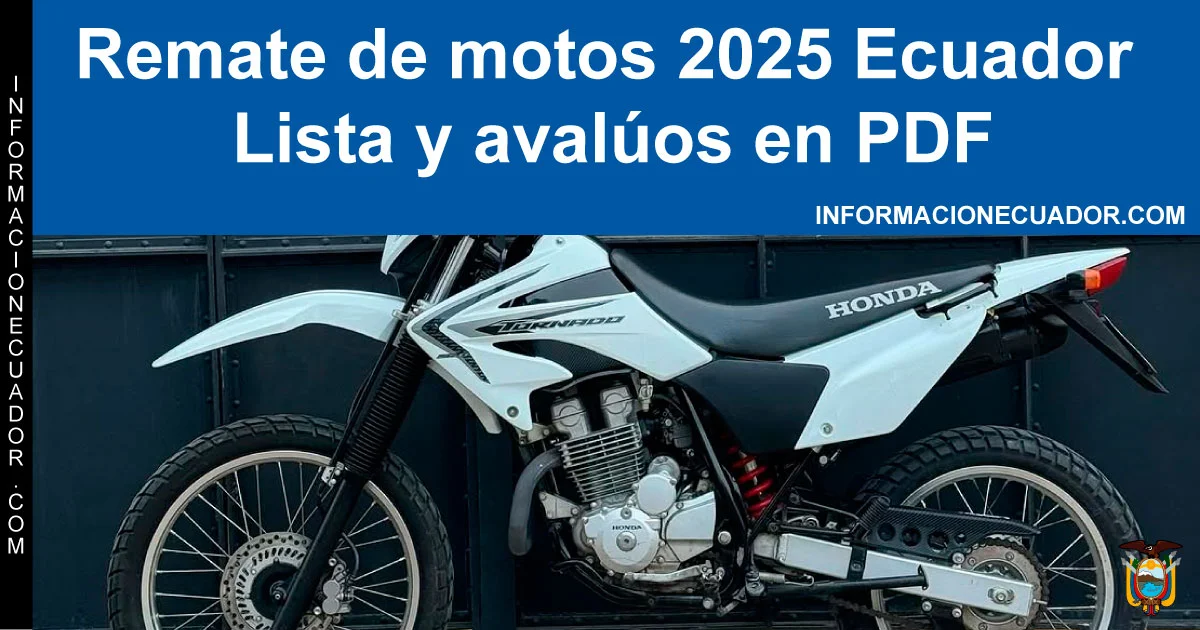 Remate de motos 2025 Ecuador: Lista y avalúos en PDF
