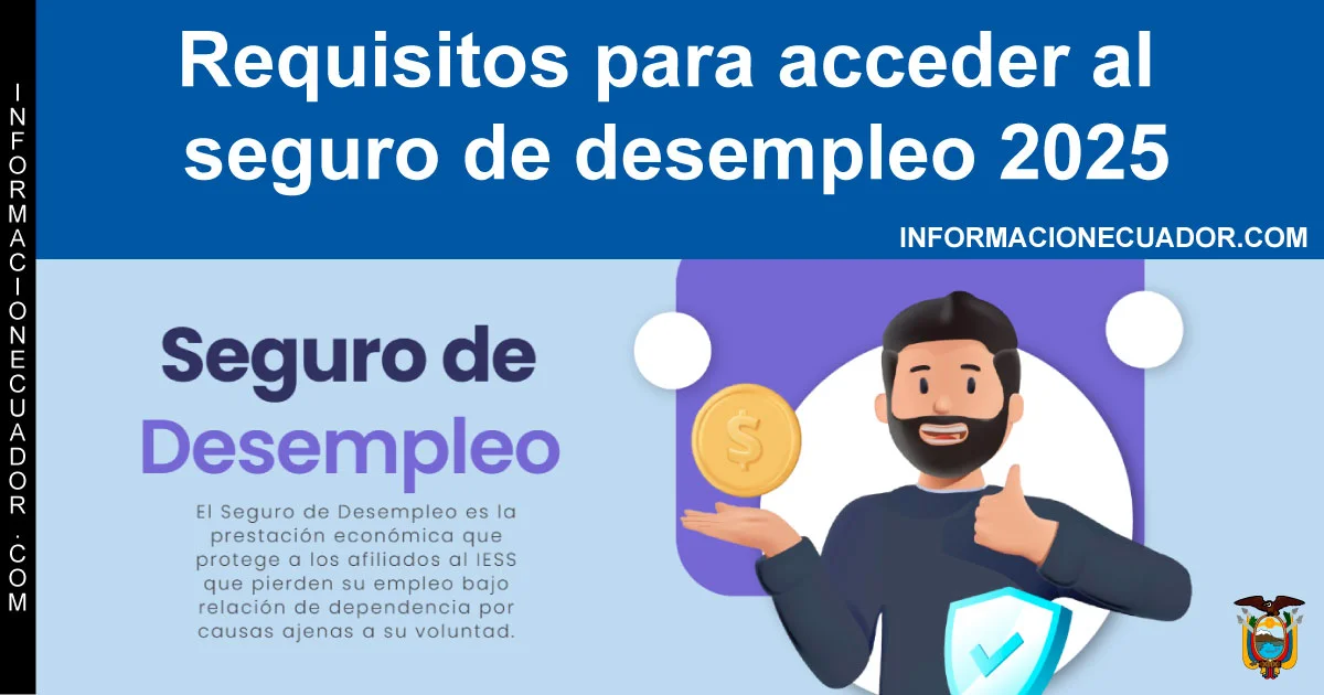 Requisitos para acceder al seguro de desempleo 2025