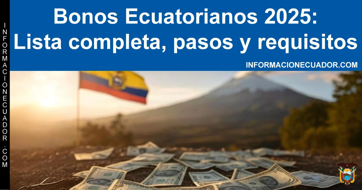 Bonos Ecuatorianos 2026: Lista completa, pasos y requisitos